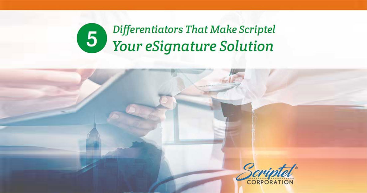 What Makes Scriptel Your eSignature Solution | Scriptel
