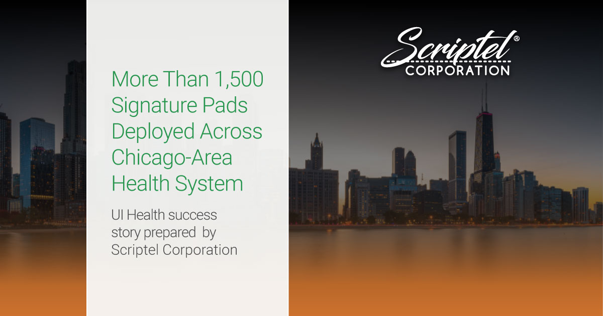 1,500 Scriptel Signature Pads Across Chicago Health System